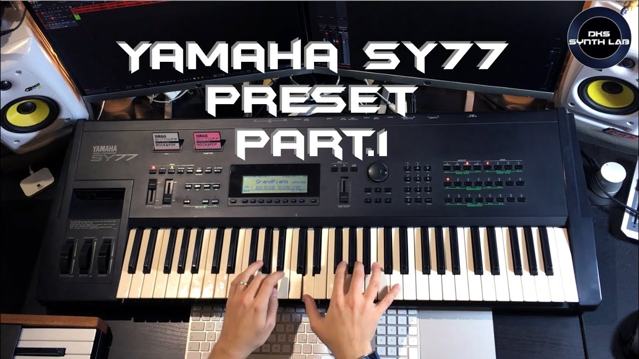 Yamaha SY77 Preset Part. 1 | No Talking | - Tastieristi.it